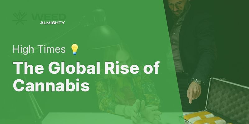 Why is cannabis becoming more normalized around the world? Why is cannabis becoming more normalized around the world?
